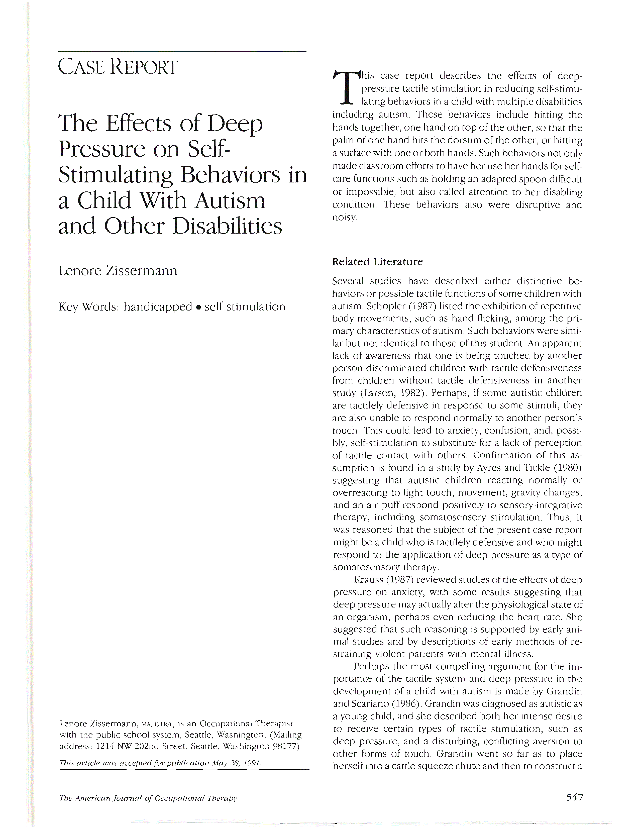 The Effects of Deep Pressure on Self-Stimulating Behaviors in a Child With Autism and Other ...